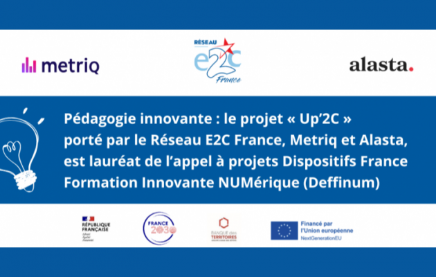 Pédagogie innovante : le projet « Up’2C » porté par le Réseau E2C France, Metriq et Alasta ...